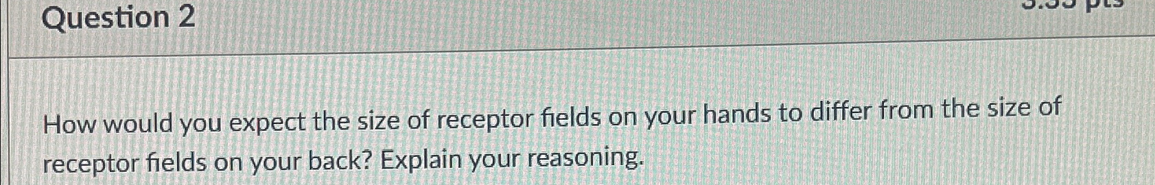 Solved Question 2How would you expect the size of receptor | Chegg.com