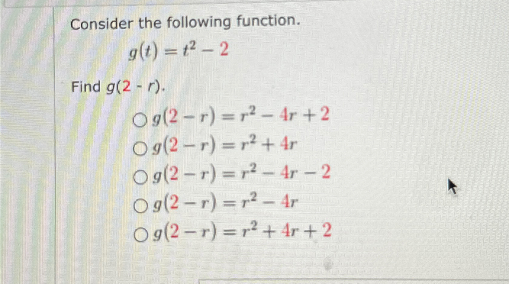 Solved Consider the following function.g(t)=t2-2Find | Chegg.com
