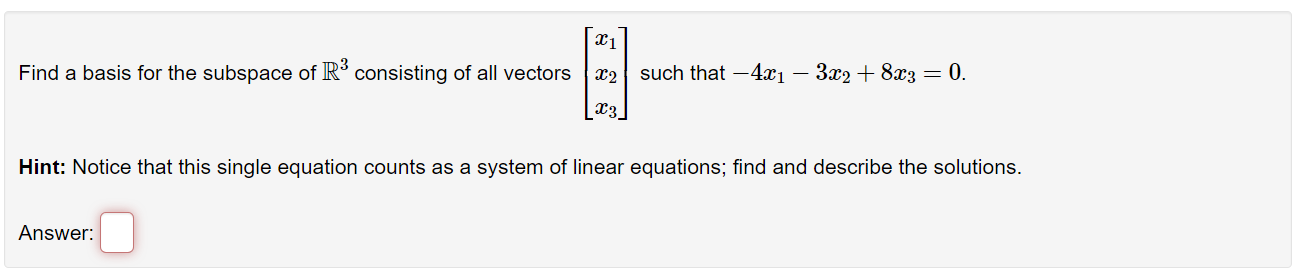 Solved Find a basis for the subspace of R3 ﻿consisting of | Chegg.com