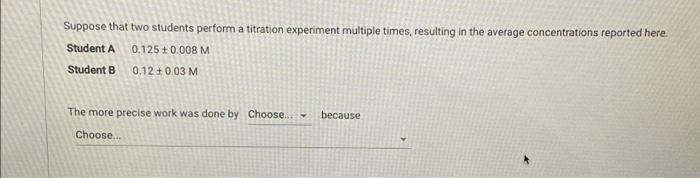 Solved Suppose that two students perform a titration | Chegg.com