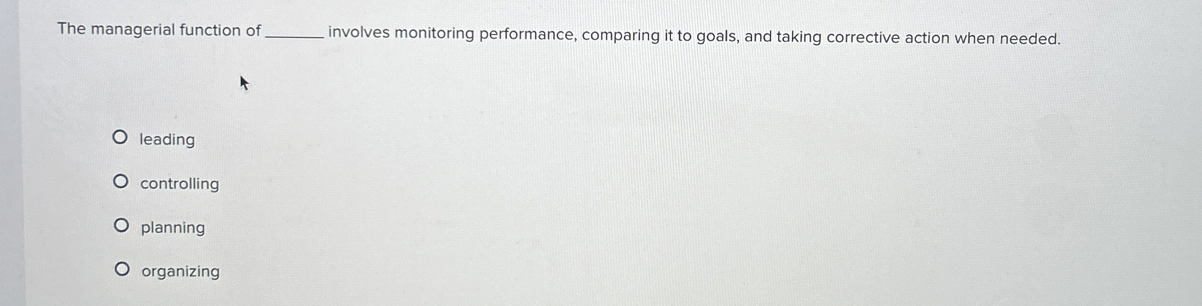 Solved The managerial function of q, - ﻿involves monitoring | Chegg.com