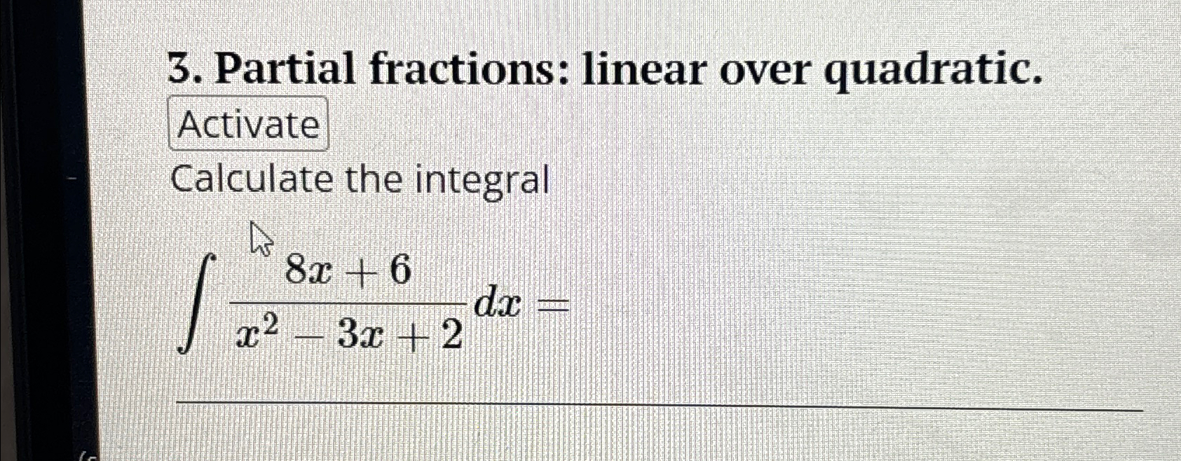 Solved Partial fractions: linear over | Chegg.com