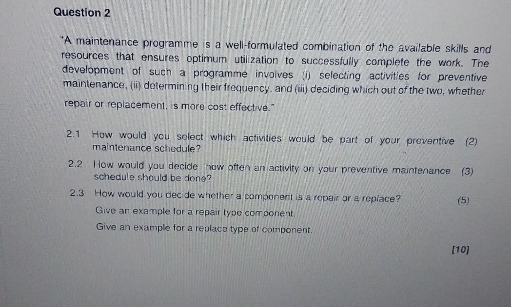 Solved "A maintenance programme is a well-formulated | Chegg.com