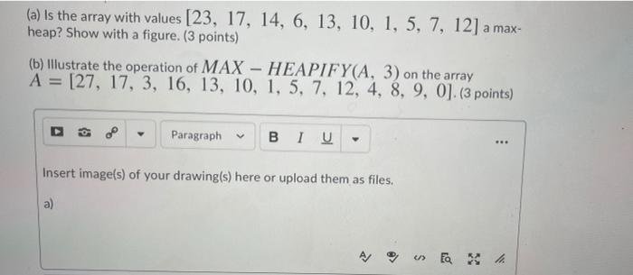 Solved (a) Is the array with values [23, 17, 14, 6, 13, 10, | Chegg.com