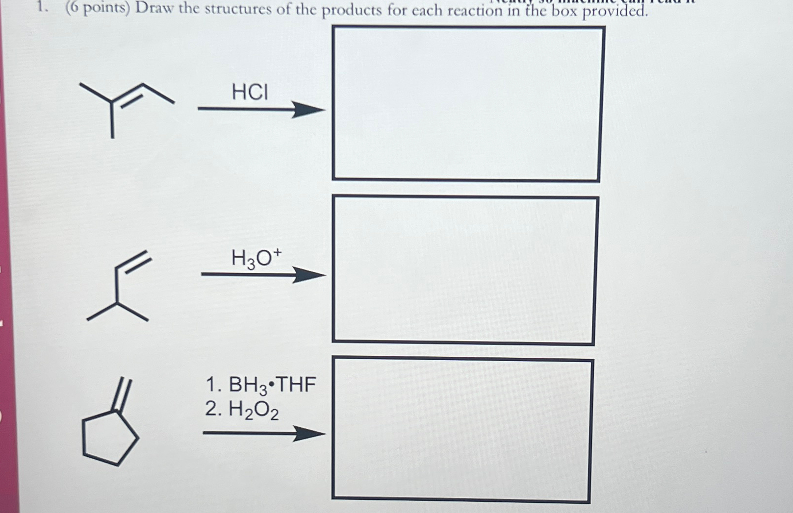 Solved (6 ﻿points) ﻿Draw the structures of the products for | Chegg.com