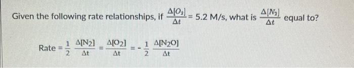Solved Given the following rate relationships, if | Chegg.com