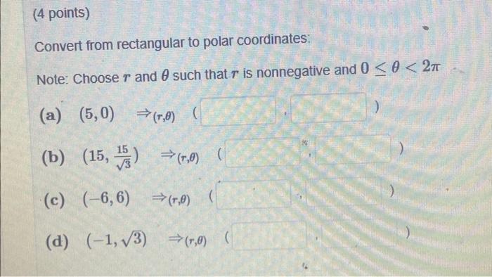 Solved Convert from rectangular to polar coordinates: Note: | Chegg.com
