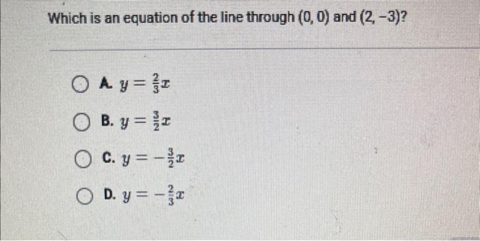 Solved Which is an equation of the line through (0,0) and | Chegg.com