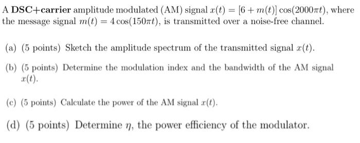 Solved A DSC+carrier amplitude modulated (AM) signal | Chegg.com