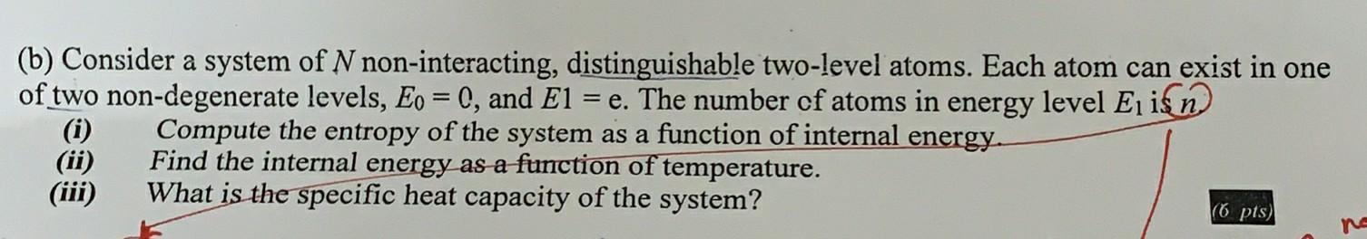 Solved (b) Consider a system of N non-interacting, | Chegg.com