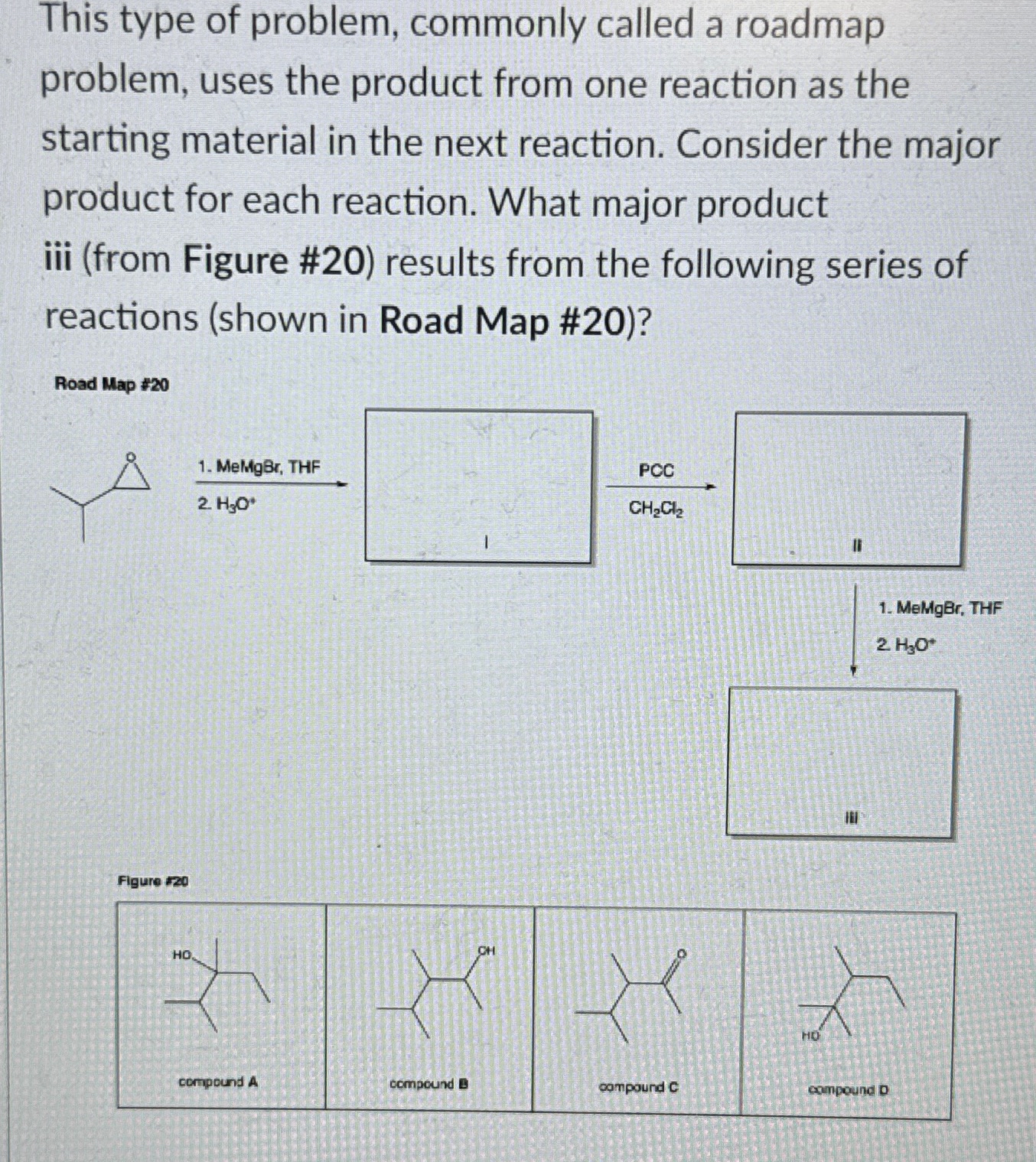 Solved This type of problem, commonly called a roadmap | Chegg.com