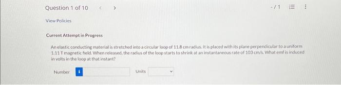 Solved Current Attempt in Progress An elastic conducting | Chegg.com