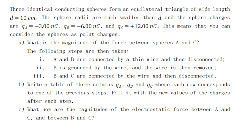Solved Three identical conducting spheres form an | Chegg.com