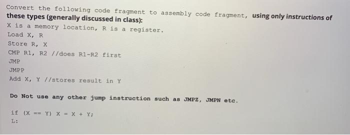 Solved Convert the following code fragment to assembly code | Chegg.com