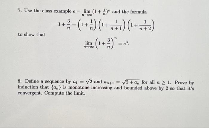 Solved 7. Use the class example e = lim (1 + )" and the | Chegg.com