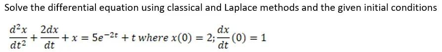 Solved Solve the differential equation using classical and | Chegg.com