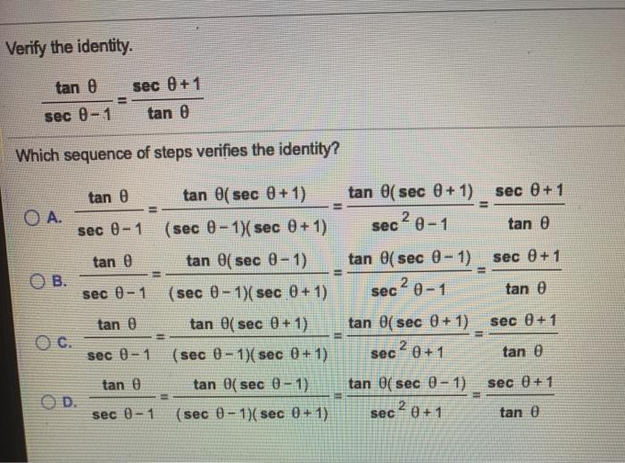 Solved Verify the identity. tan 0 Sec 0+1 tan Sec 0-1 Which | Chegg.com