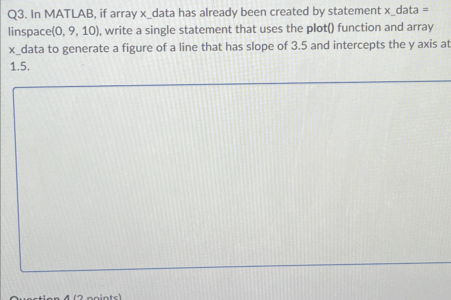Solved Q3. ﻿In MATLAB, if array x _data has already been | Chegg.com