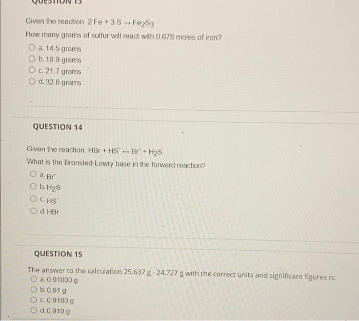 Solved Given the reaction: 2 Fe +3S -- Fe2S3 How many grams | Chegg.com