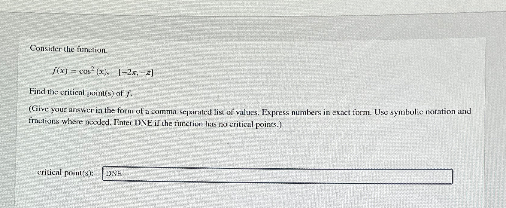 Solved Consider the function.f(x)=cos2(x),[-2π,-π]Find the | Chegg.com