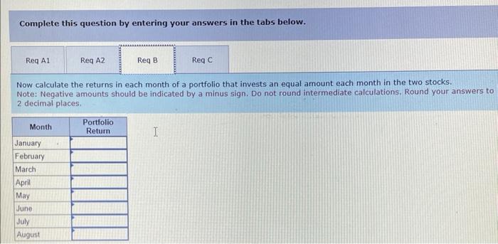 Solved Here are the returns on two stocks. Required: a-1. | Chegg.com