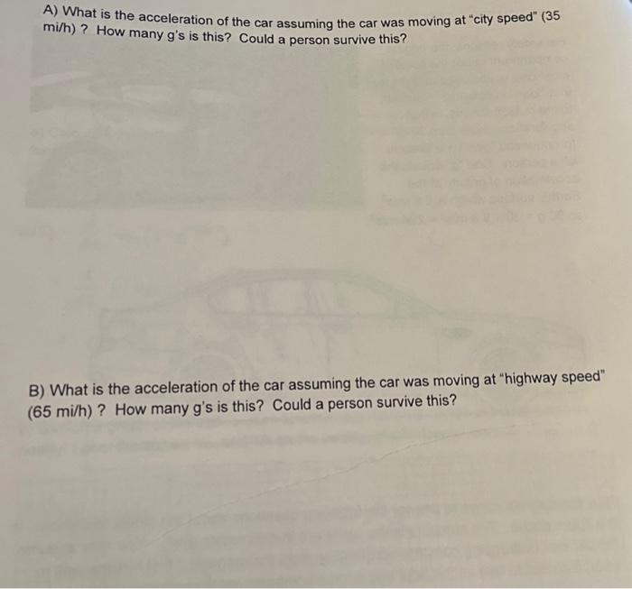 Solved A) What is the acceleration of the car assuming the | Chegg.com