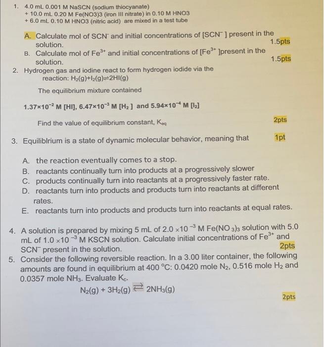 Solved 1. 4.0 mL 0.001 M NASCN (sodium thiocyanate) + 10.0 | Chegg.com