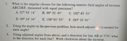 Solved What is the angular closure for the following | Chegg.com