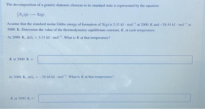 Solved The decomposition of a generic diatomic element in | Chegg.com
