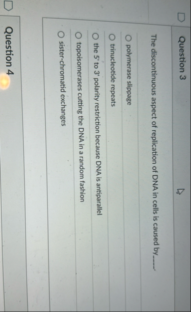 Solved Question 3The discontinuous aspect of replication of | Chegg.com