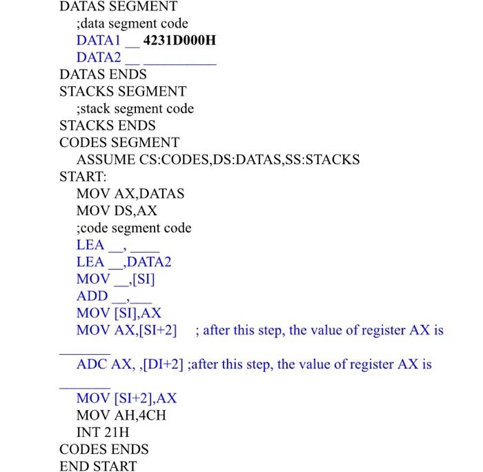 Solved DATAS SEGMENT ;data segment code DATA1 4231D000H | Chegg.com