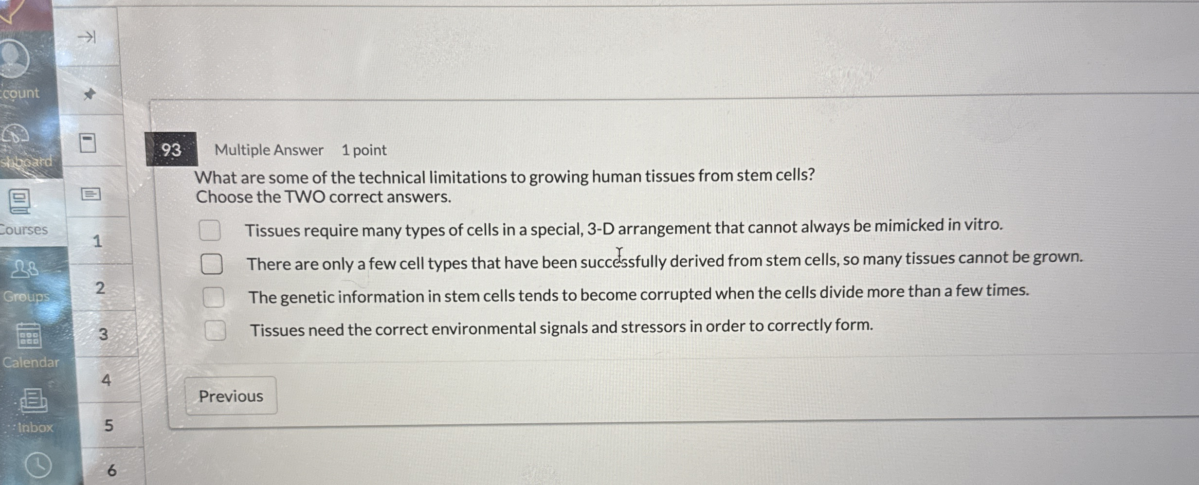Solved 93Multiple Answer1 ﻿pointWhat are some of the | Chegg.com
