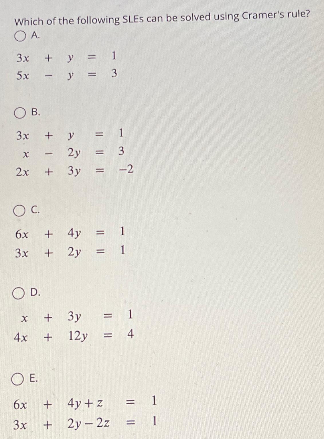 Solved Which of the following SLEs can be solved using | Chegg.com