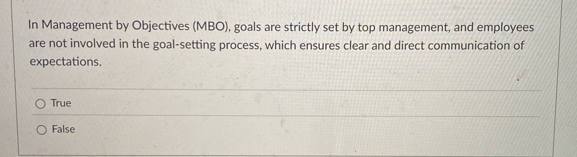 Solved In Management by Objectives (MBO), ﻿goals are | Chegg.com