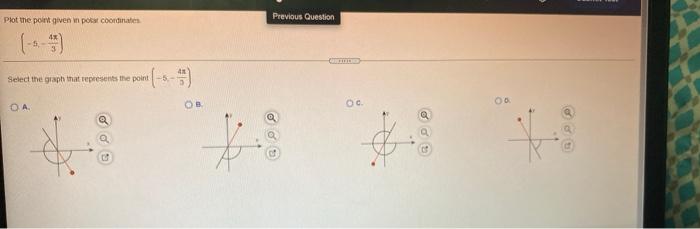 Solved Plotine point given in polar coordinates Next | Chegg.com