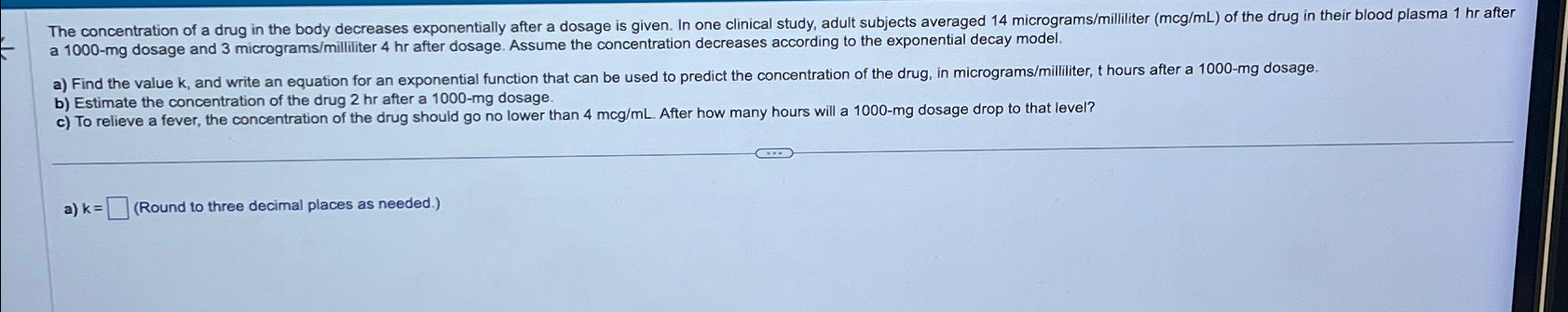 Solved a 1000-mg ﻿dosage and 3 ﻿micrograms/milliliter 4hr | Chegg.com
