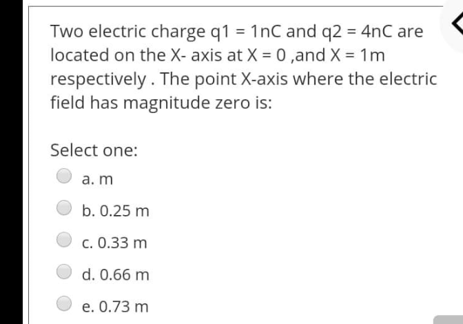 Solved Two electric charge q1 = 1 nC and q2 = 4nC are | Chegg.com