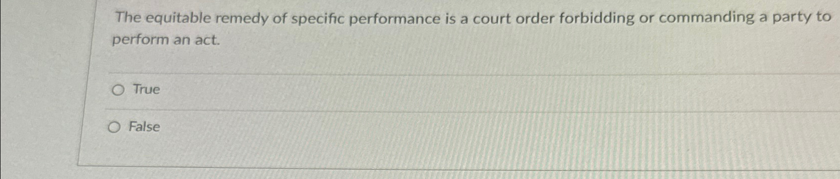 Solved The equitable remedy of specific performance is a | Chegg.com