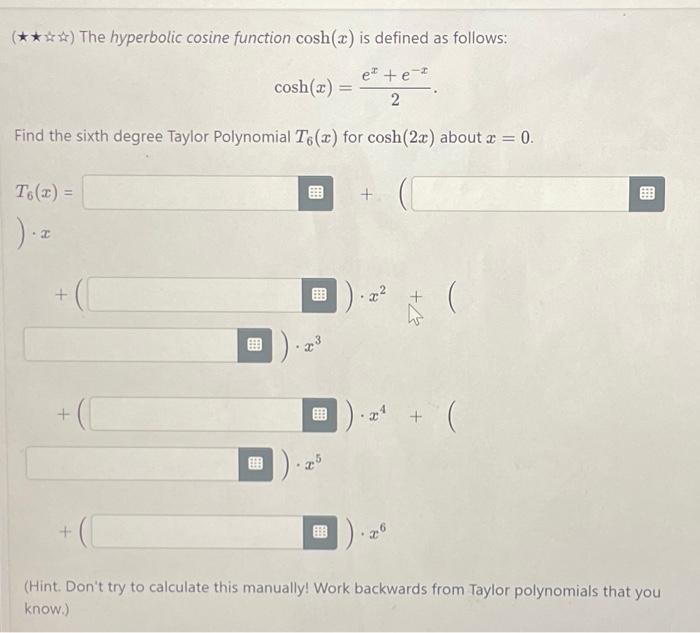 Solved (⋆⋆⋆x+2) The hyperbolic cosine function cosh(x) is | Chegg.com