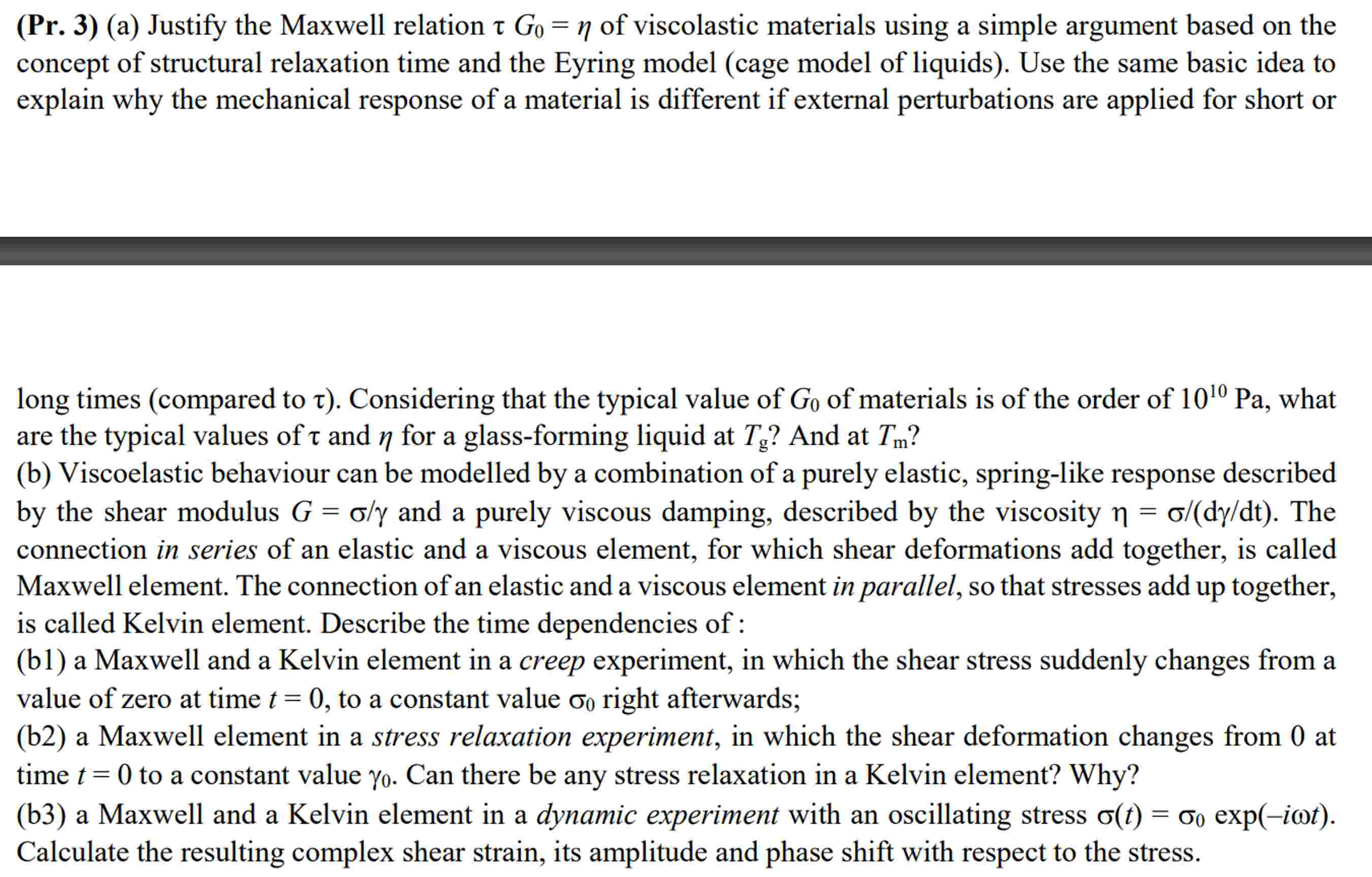Solved (Pr. 3) (a) ﻿Justify the Maxwell relation τG0=η ﻿of | Chegg.com