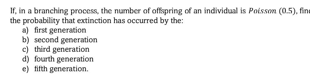 If, in a branching process, the number of offspring | Chegg.com