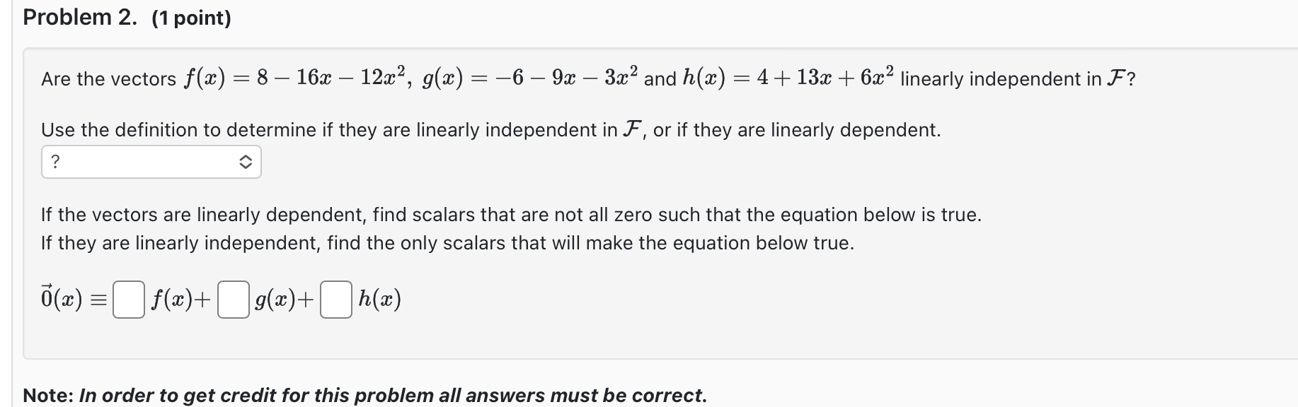Solved Problem 2. (1 ﻿point)Are the vectors | Chegg.com