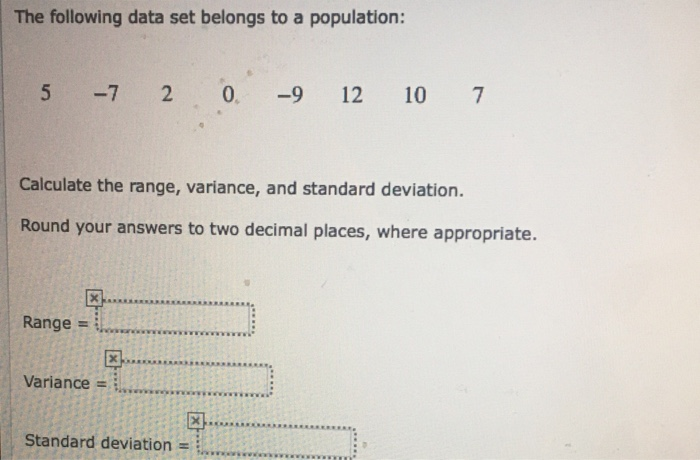 Solved The following data set belongs to a population: 5 7 2 | Chegg.com