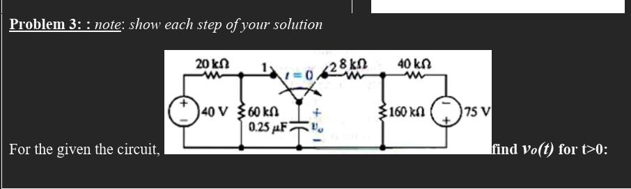Solved Problem 3: : note: show each step of your solution | Chegg.com