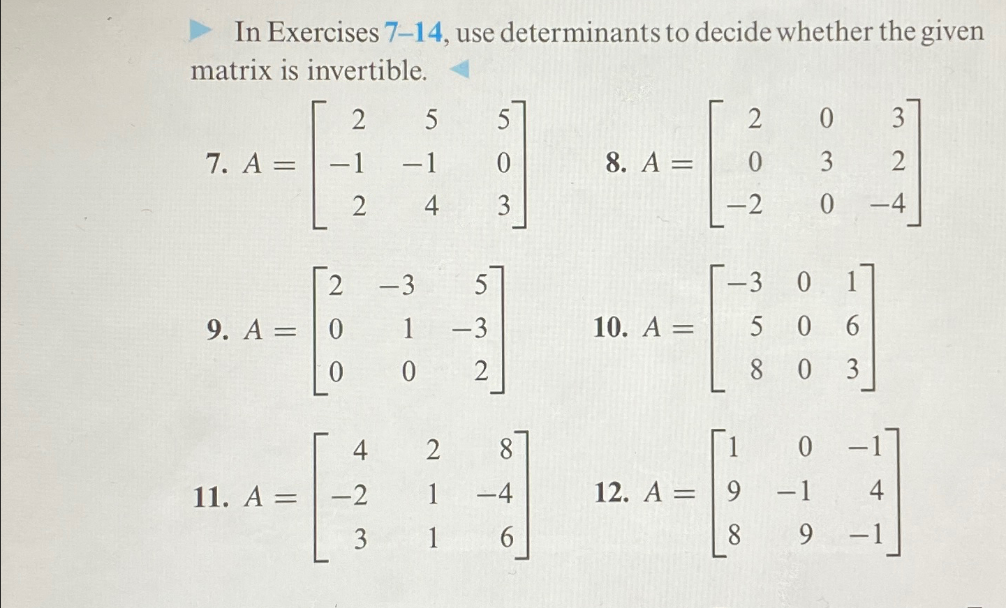 Solved In Exercises 7-14, ﻿use determinants to decide | Chegg.com