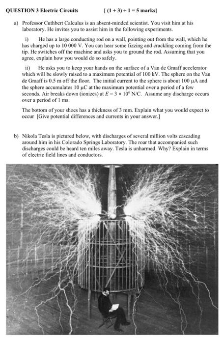 QUESTION 3 Electric Circuits (1 + 3) + 1 - 5 marks! | Chegg.com