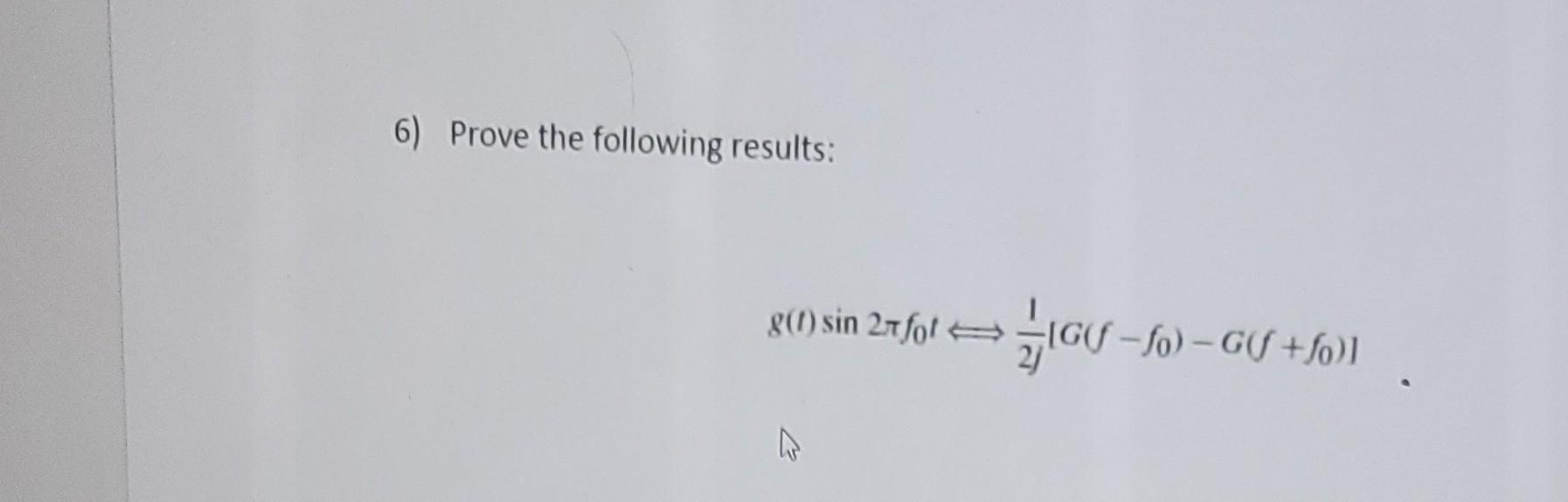 Solved 6) Prove the following results: | Chegg.com