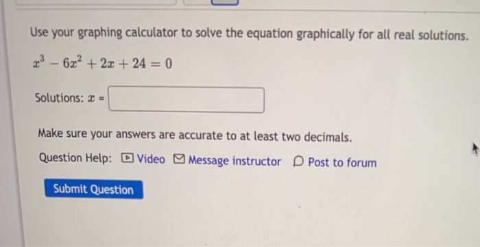 Solved Use your graphing calculator to solve the equation | Chegg.com