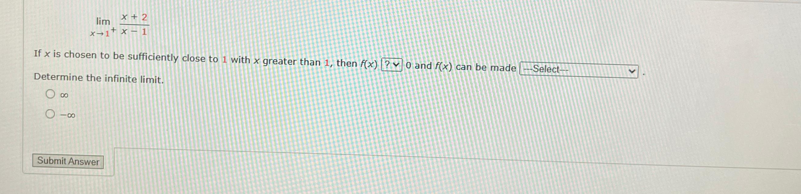 Solved limx→1+x+2x-1If x ﻿is chosen to be sufficiently close | Chegg.com