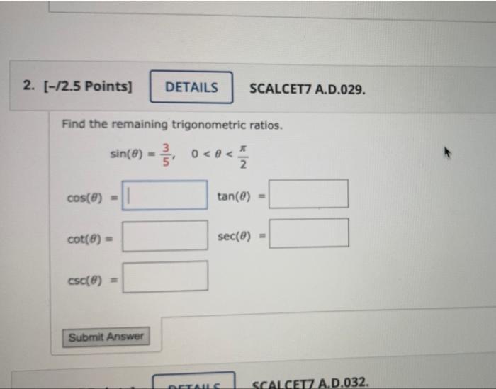 Solved Find the remaining trigonometric ratios. | Chegg.com